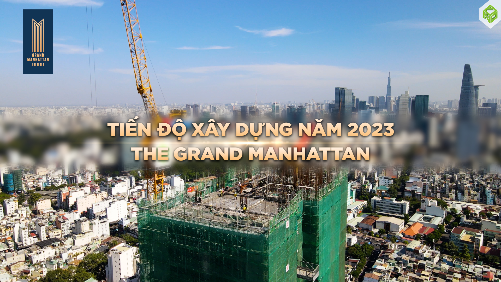 CHÀO THÁNG 1/2024: THE GRAND MANHATTAN CHÍNH THỨC CẤT NÓC THÁP B1 - Công ty Cổ phần Tập đoàn Đầu ...